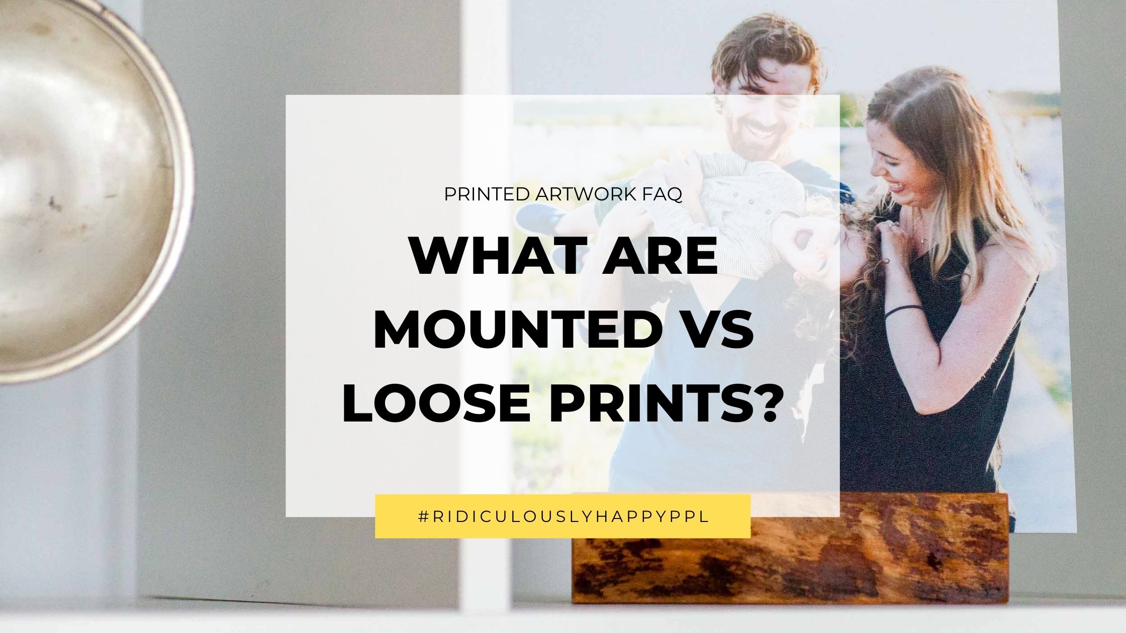 What is the difference between loose and mounted prints? | Inclusive ...
