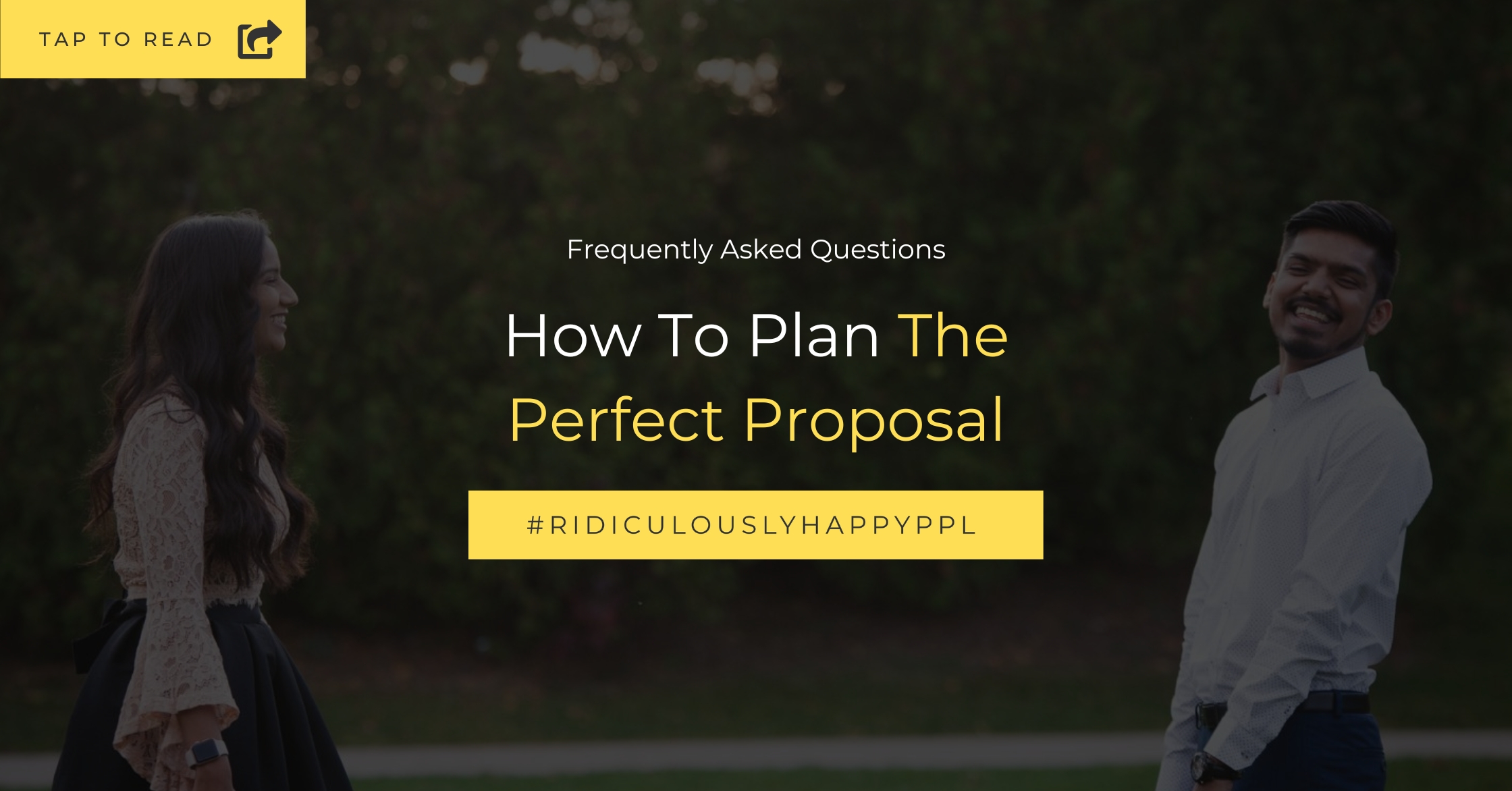 Planning Your Proposal: How To Plan A Flawless + Romantic Proposal
