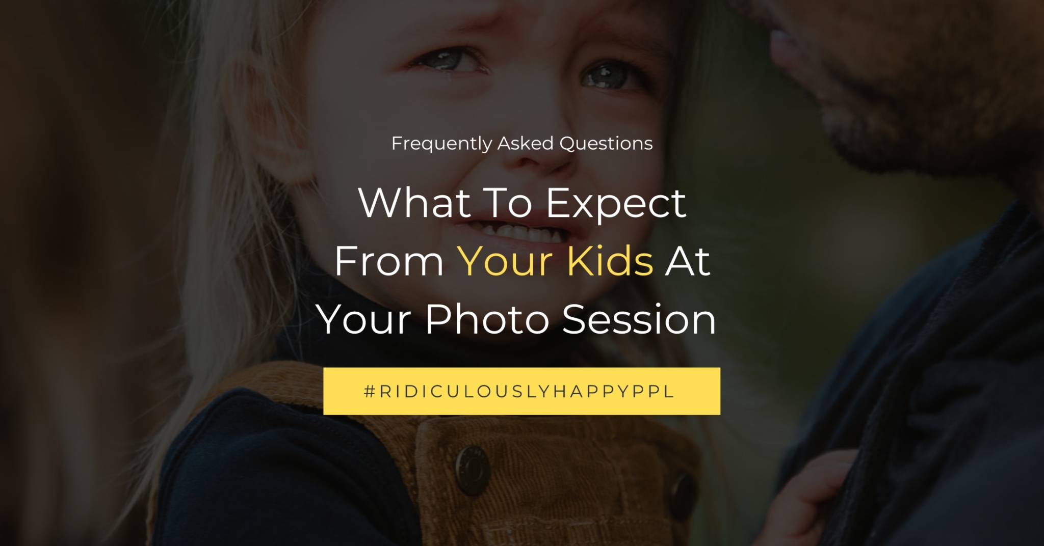 Family Photos With Little Kids: What To Expect + How To Prepare