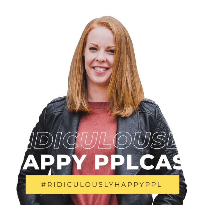 Ridiculously Happy Pplcast: Positivity Power Hour